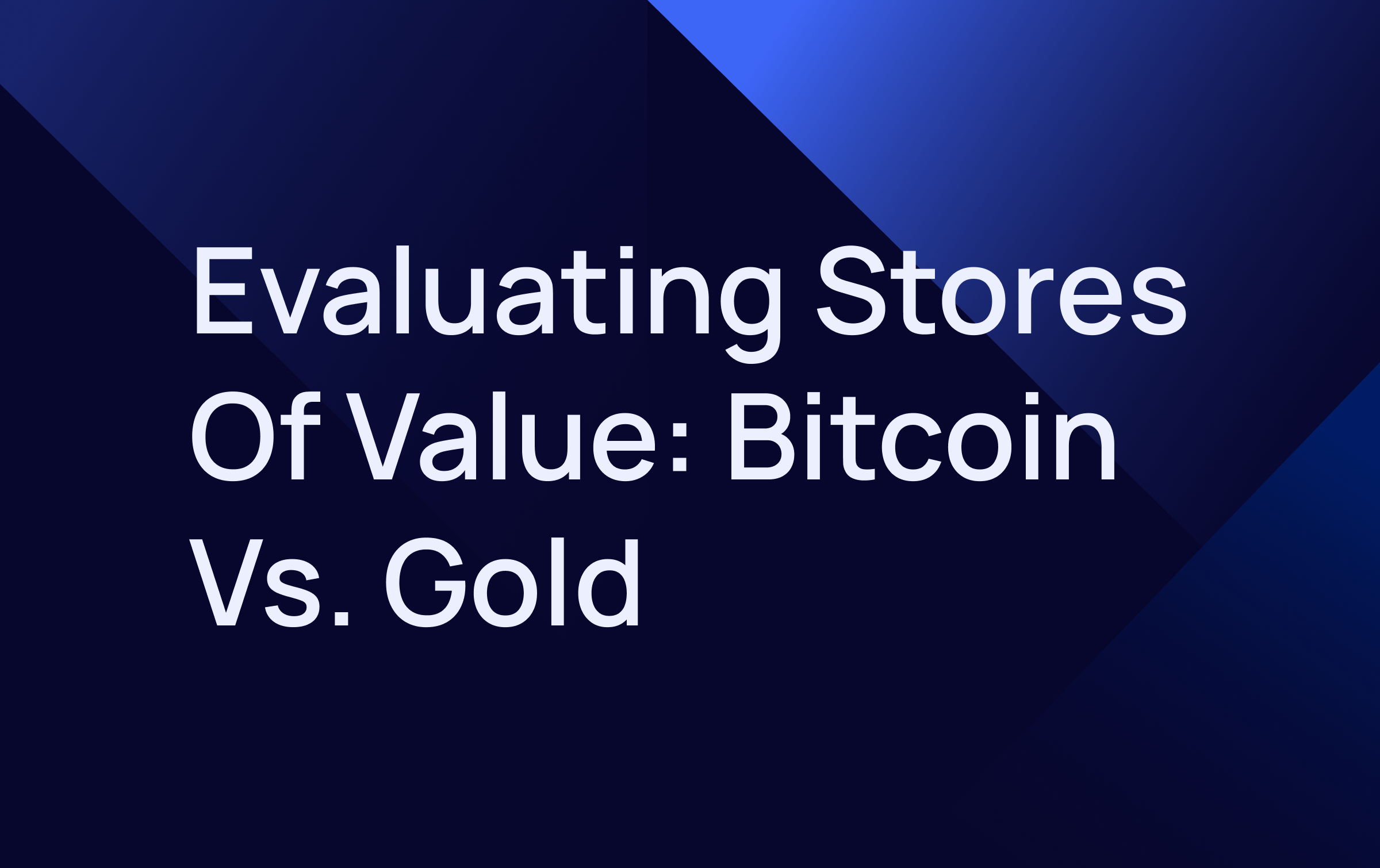 Compare Bitcoin and gold as stores of value through seven core properties: durability ...